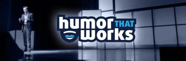 About Humor That Works - Humor That Works