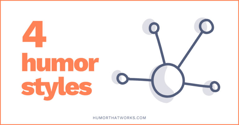 The 4 Humor Styles - Humor That Works