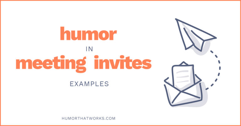 Get Inspired by These Real Life Examples of Humor in Meeting Invites ...